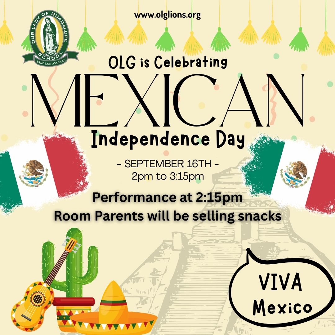 Mexican Independence Celebration | Our Lady of Guadalupe School